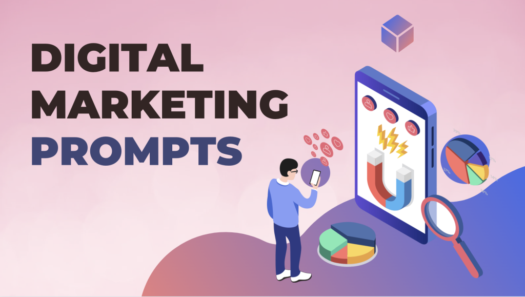 Digital Marketing Prompt | WE PROVIDE PLT